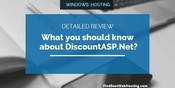DiscountASP.Net Review – Everything you ever wanted to know